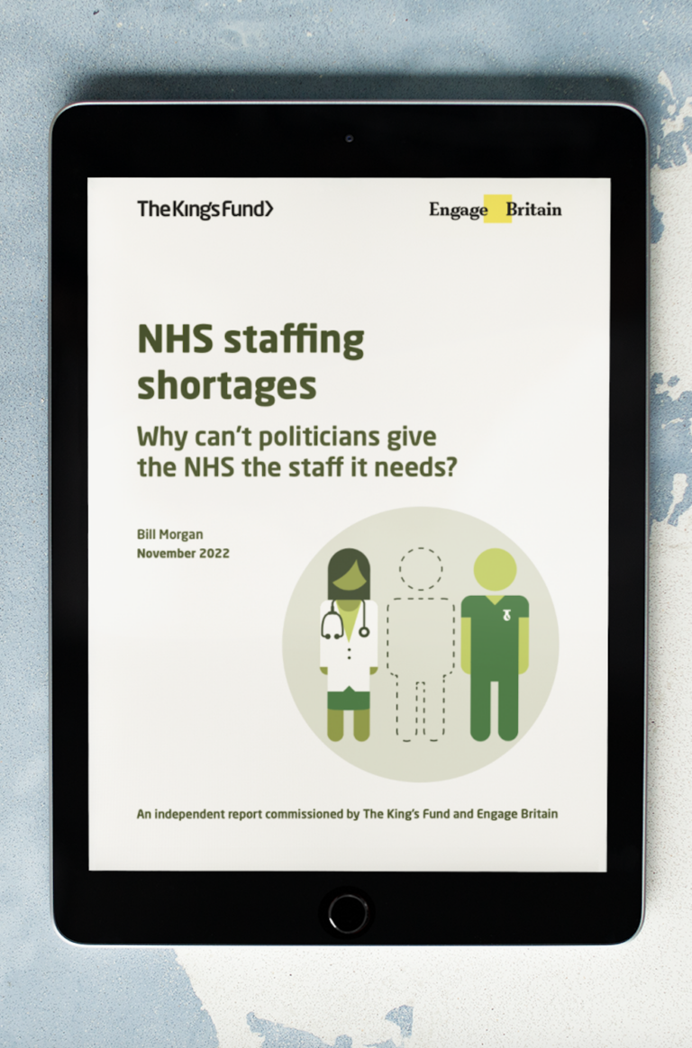 Report: NHS Staffing Shortages (King's Fund & Engage Britain)